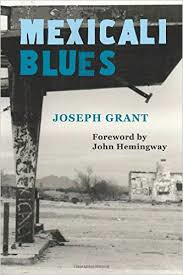 Mexicali Blues by Joseph Grant – Change Seven Magazine